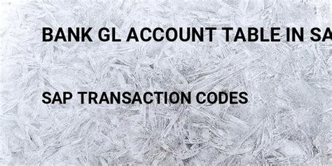 Bank Gl Account Table In Sap Tcode In Sap Transaction Codes List