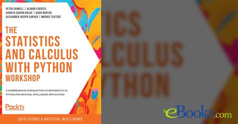 The Statistics And Calculus With Python Workshop