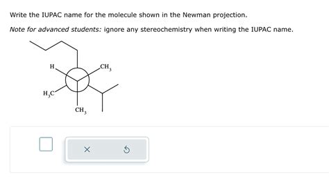 Solved Write The Iupac Name For The Molecule Shown In The