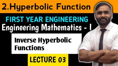hyperbolic function mathematics 1 lecture 03 inverse hyperbolic