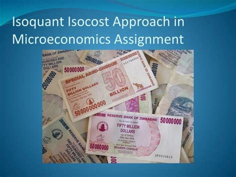PPT Isoquant Isocost Approach In Microeconomics Assignment PowerPoint Presentation ID