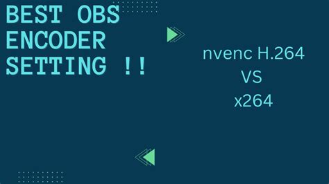 Obs H264 Encoder At Dustin Heard Blog