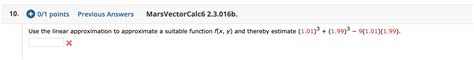Solved Use The Linear Approximation To Approximate A Chegg