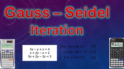 Gauss Seidel Iteration Using Calculator Youtube