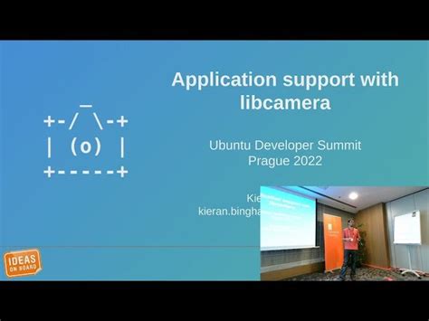 Free Video Application Support With Libcamera Ubuntu Summit 2022 From Ubuntu Onair Class