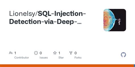 Github Lionelsysql Injection Detection Via Deep Learning
