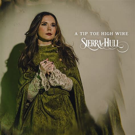 ‎a Tip Toe High Wire Album By Sierra Hull Apple Music