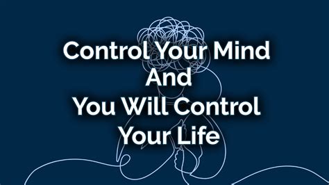 Control Your Mind And You Will Control Your Life Free Personal Growth