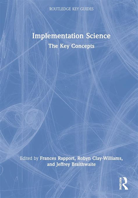 Implementation Science The Key Concepts Routledge Key Guides 9780367626136