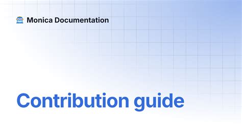 contribution guide monica documentation