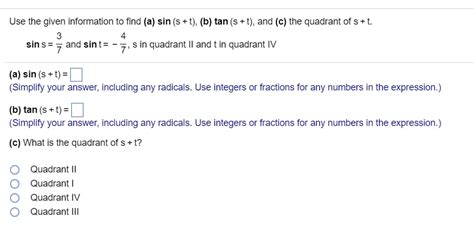 Solved Use The Given Information To Find A Sin S T B Chegg Com