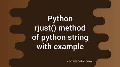 How To Use Rjust Method In Python To Right Justified A String