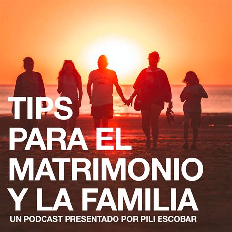 Tips Para El Matrimonio Y La Familia