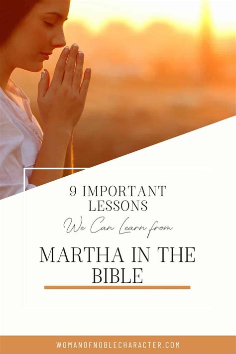 the accounts of martha in the bible and the 9 important lessons we can
