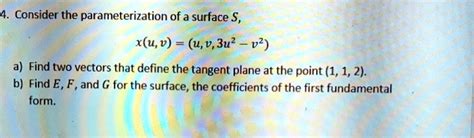 solved 4 consider the parameterization of a surface xlu v u v