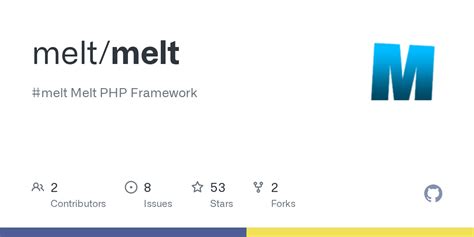 GitHub Melt Melt Melt Melt PHP Framework