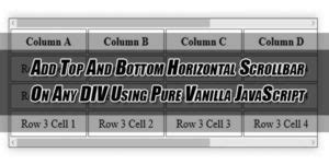 Add Top And Bottom Horizontal Scrollbar On Any DIV Using Pure Vanilla JavaScript EXEIdeas