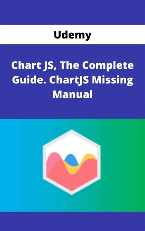 Udemy Chart Js The Complete Guide Chartjs Missing Manua Kilocourse