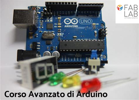Corso Avanzato Di Arduino Fab Lab Vittorio Veneto