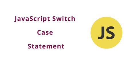 Can We Use If Statement In Switch Case In Javascript James Solorzano