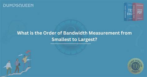 What Is The Order Of Bandwidth Measurement From Smallest To Largest