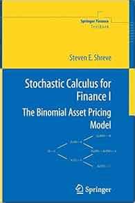 Stochastic Calculus For Finance I The Binomial Asset Pricing Model Springer Finance Steven