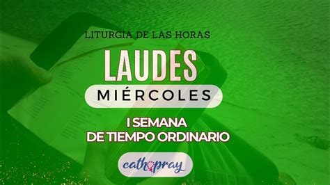 Oración de la mañana (Laudes) | MIÉRCOLES 10 ENERO 2024 | I SEMANA DE TIEMPO ORDINARIO |# ...