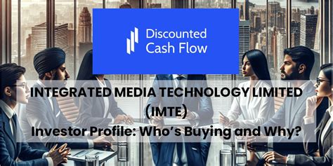 Exploring Integrated Media Technology Limited Imte Who S Buying And
