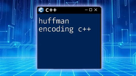 Huffman Encoding In C A Simple Guide