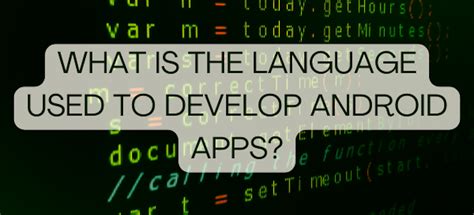 What Language Is Used To Develop Android Apps Upcity