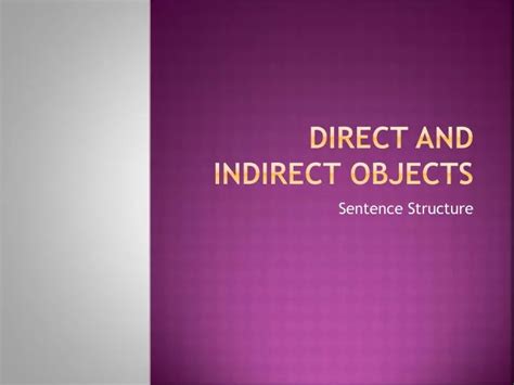 PPT Direct And Indirect Objects PowerPoint Presentation Free Download ID 5300630