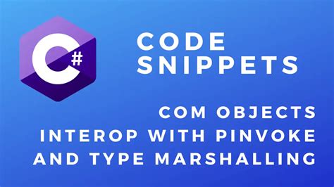 C Com Objects Interop With Pinvoke And Type Marshalling Tutorial