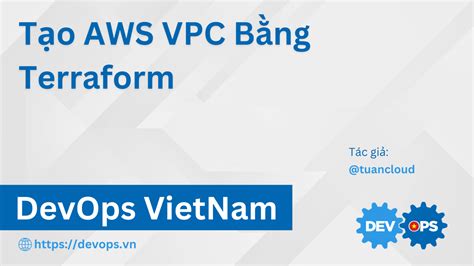 Tạo Aws Vpc Bằng Terraform