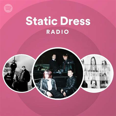 Static Dress Spotify