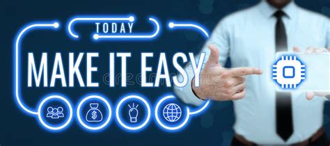 Hand Writing Sign Make it Easy. Business Overview Smart Approach Effortless Free from Worries or ...