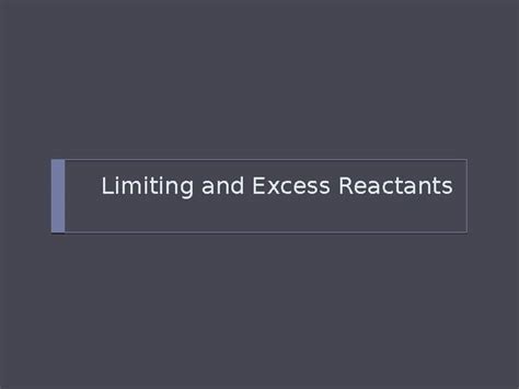 Limiting And Excess Reactant Animated Powerpoint By Animated Chemistry