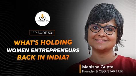 Abhishek Gupta On Linkedin Ep 53whats Holding Women Entrepreneurs Back In India With Manisha