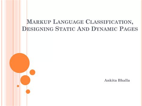 Markup Language Classification Designing Static And Dynamic Pptx