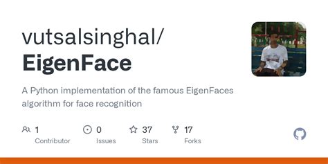GitHub Vutsalsinghal EigenFace A Python Implementation Of The Famous EigenFaces Algorithm For