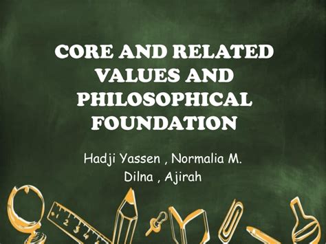 Core Values And Philosophical Foundations In Education