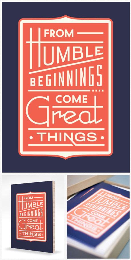 An Orange And Blue Poster With The Words From Humble Beginnings Come