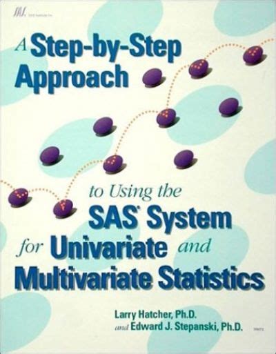 Biblio A Step By Step Approach To Using The Sas System For Univariate