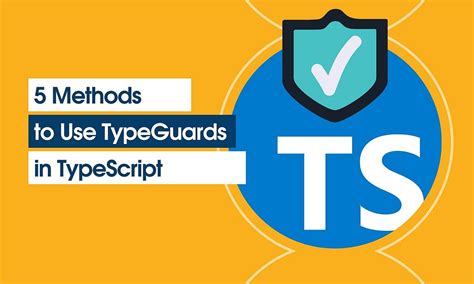 Guide To Writing Typescript Type Guards Mastering All Scenarios By Chintanonweb Dev Genius