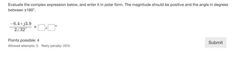 Solved Evaluate The Complex Expression Below And Enter It