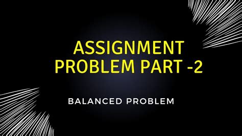 Balanced Assignment Problem Part 2 Youtube
