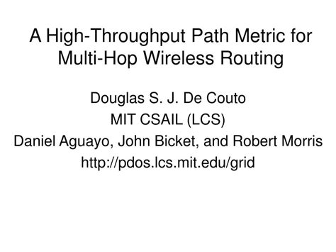 Ppt A High Throughput Path Metric For Multi Hop Wireless Routing Powerpoint Presentation Id