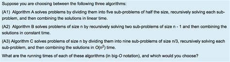 Solved Suppose You Are Choosing Between The Following Three
