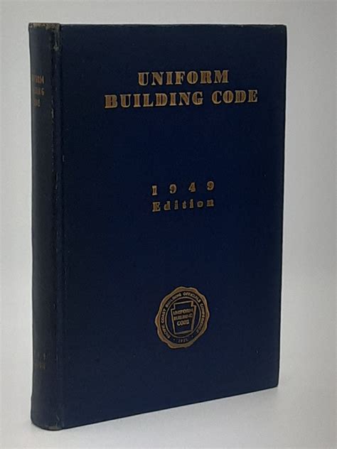 BIBLIO Uniform Building Code 1949 Edition By Pacific Coast Building Officials Conference