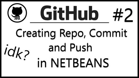 Github 2 Netbeans Create Repo Commit And Push Youtube