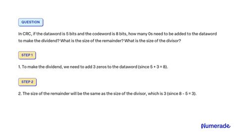 SOLVED In CRC If The Dataword Is Bits And The Codeword Is Bits How Many S Need To Be